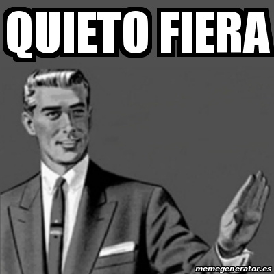 Meme Correction Guy - quieto fiera - 31582633