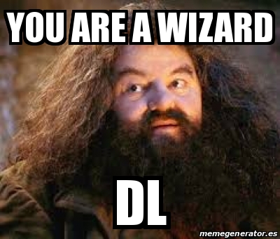 Meme Personalizado - you are a wizard dl - 31582790
