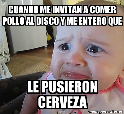 Meme Personalizado - CUANDO ME INVITAN A COMER POLLO AL DISCO Y ME ...
