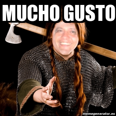Meme Personalizado - Mucho gusto - 31588238