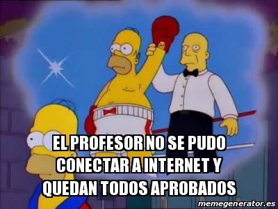 Meme Personalizado - el profesor no se pudo conectar a internet y ...