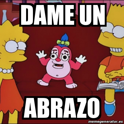 Meme Personalizado - dame un abrazo - 31589287