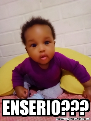 Meme Personalizado - Enserio??? - 31589424