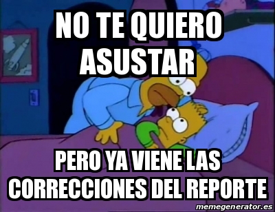 Meme Personalizado - NO TE QUIERO ASUSTAR PERO YA VIENE LAS ...