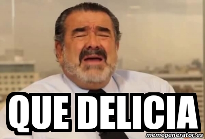 Meme Personalizado - QUE DELICIA - 31591104
