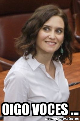Meme Personalizado - Oigo voces ... - 31593779