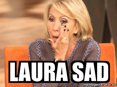 Meme Personalizado - Laura sad - 31594877