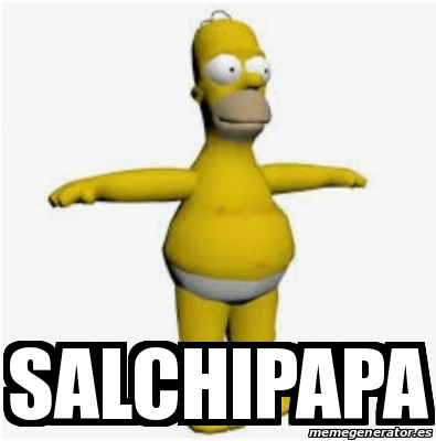 Meme Personalizado - SALCHIPAPA - 31594901