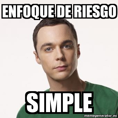 Meme Sheldon Cooper - ENFOQUE DE RIESGO SIMPLE - 31596506