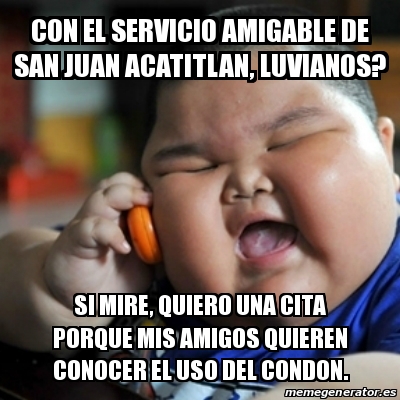Meme fat chinese kid - con el servicio amigable de san juan acatitlan ...