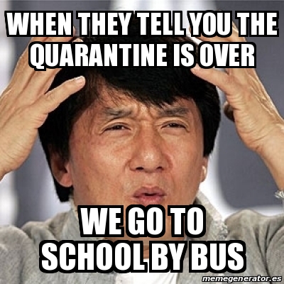 Meme Jackie Chan - when they tell you the quarantine is over we go to ...
