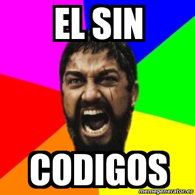 Meme Sparta - EL SIN CODIGOS - 31067929
