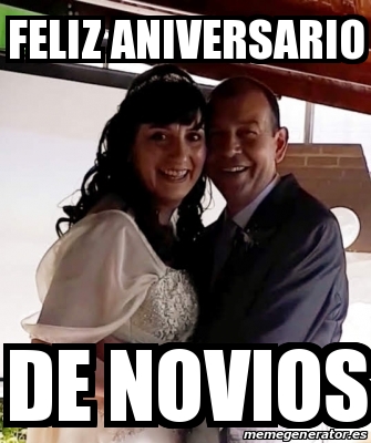 Meme Personalizado - feliz aniversario de novios - 31069580