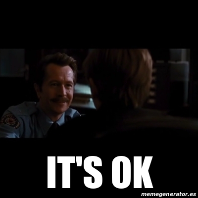 Meme Personalizado - IT'S OK - 31608026