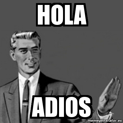 Meme Correction Guy - hola adios - 31609514