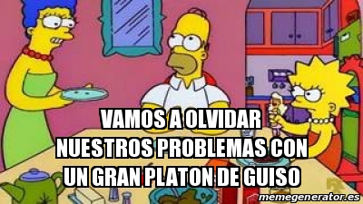 Meme Personalizado - Vamos a olvidar nuestros problemas con un gran ...
