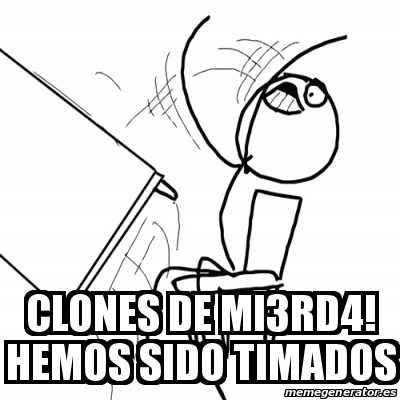 Meme Desk Flip Rage Guy - Clones de mi3rd4! hemos sido timados - 31612632
