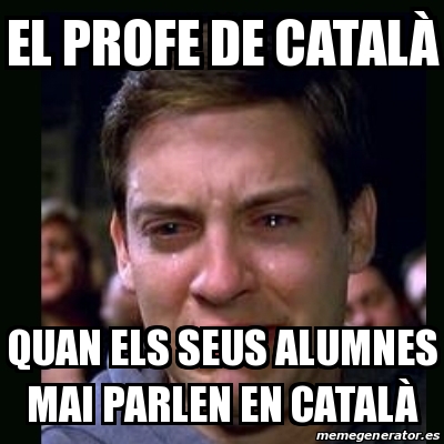 Meme crying peter parker - El profe de catalÃ quan els seus alumnes mai ...