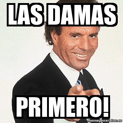Meme Julio Iglesias - Las damas Primero! - 31618926
