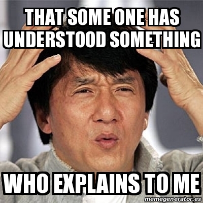 Meme Jackie Chan - That some one has understood something Who explains ...