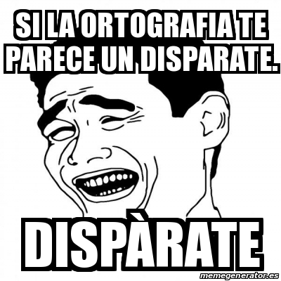Meme Yao Ming 2 - Si la ortografia te parece un disparate. dispÃ rate ...