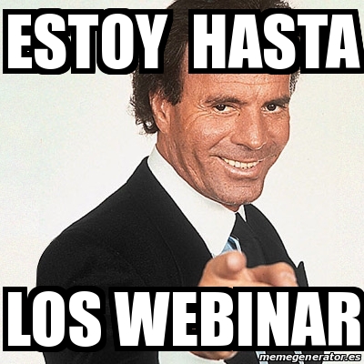 Meme Julio Iglesias - estoy hasta los webinar - 31627104