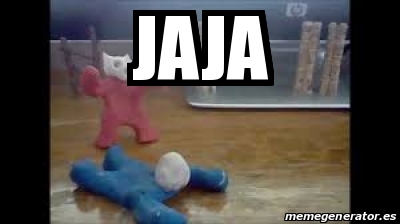 Meme Personalizado - jaja - 31627458