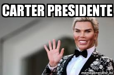 Meme Personalizado - Carter Presidente - 31629681