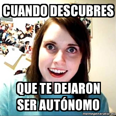 Meme Overly Attached Girlfriend - cuando descubres que te dejaron ser ...