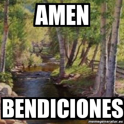 Meme Personalizado - AMEN BENDICIONES - 31633836
