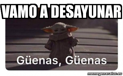 Meme Personalizado - Vamo a desayunar - 31638745