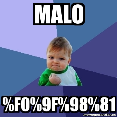 Meme Bebe Exitoso - Malo %F0%9F%98%81 - 31638818