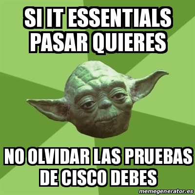 Meme Yoda - Si It Essentials pasar quieres No olvidar las pruebas de ...