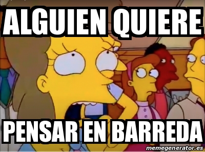 Meme Personalizado - Alguien quiere pensar en barreda - 31640789