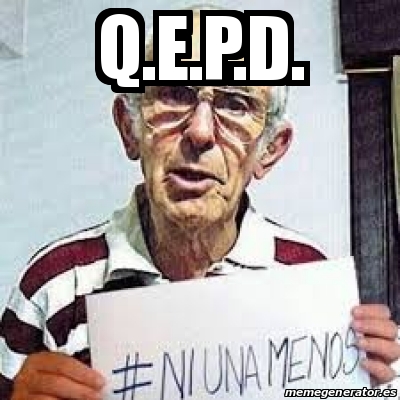 Meme Personalizado - Q.E.P.D. - 31641470