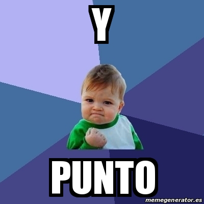 Meme Bebe Exitoso - y PUNTO - 31642453