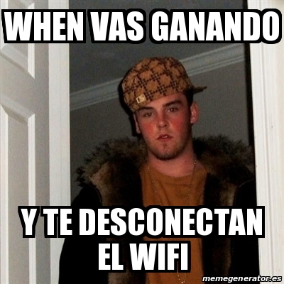 Meme Scumbag Steve - when vas ganando y te desconectan el wifi - 31642597