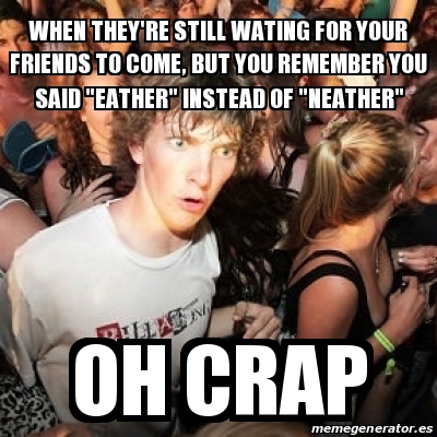 Meme Sudden Realization Ralph - when they're still wating for your ...