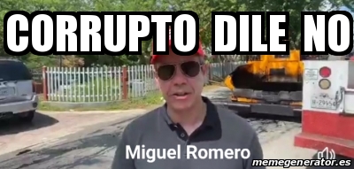 Meme Personalizado - corrupto dile no - 31643830