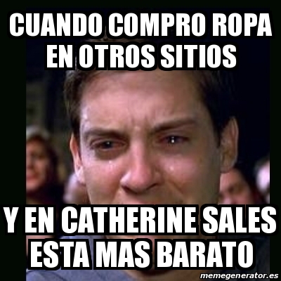 Meme crying peter parker - cuando compro ropa en otros sitios y en ...