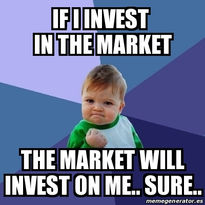 Meme Bebe Exitoso - if i invest in the market the market will invest on ...