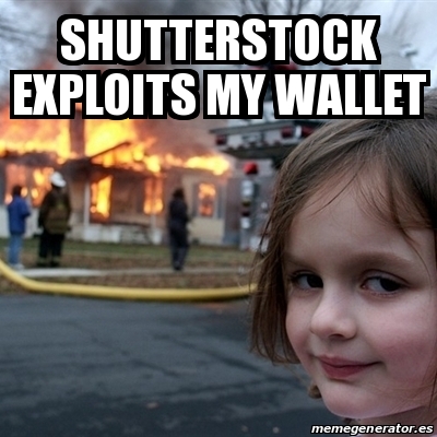 Meme Disaster Girl - SHUTTERSTOCK EXPLOITS MY WALLET - 31647845