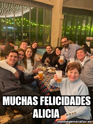 Meme Personalizado - Muchas felicidades Alicia - 31649875