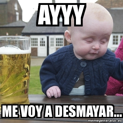 Meme Drunk Baby - ayyy me voy a desmayar... - 31651231