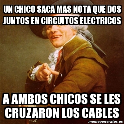 Meme Joseph Ducreux - un chico saca mas nota que dos juntos en ...
