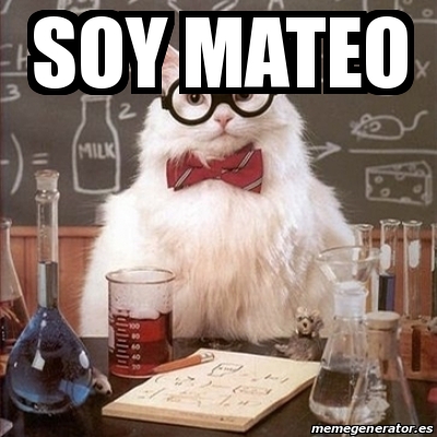 Meme Chemistry Cat - Soy mateo - 31652917