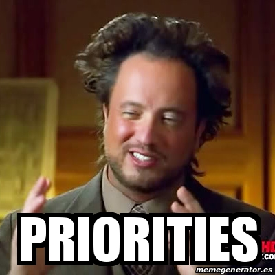 Meme Ancient Aliens - PRIORITIES - 31657582