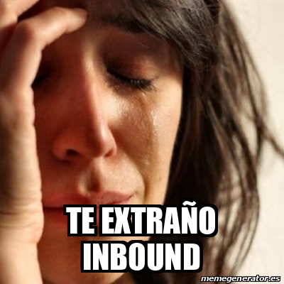 Meme Problems - Te extraño inbound - 31660008