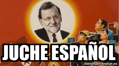Meme Personalizado - JUCHE ESPAÑOL - 31660058
