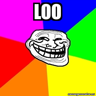 Meme Troll - loo - 31660199